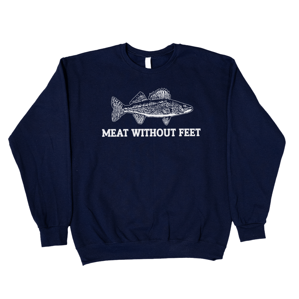 Meat Without Feet Crewneck – You Betcha